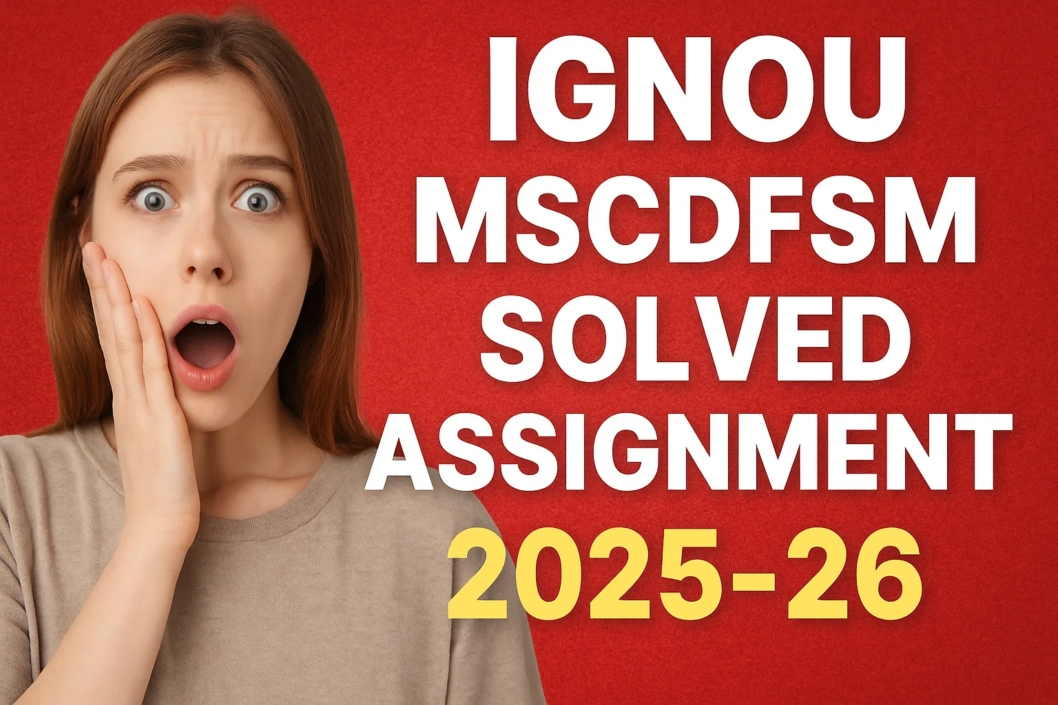 Ignou Mscdfsm Solved Assignment 2025 26 Free N Assignment 8977