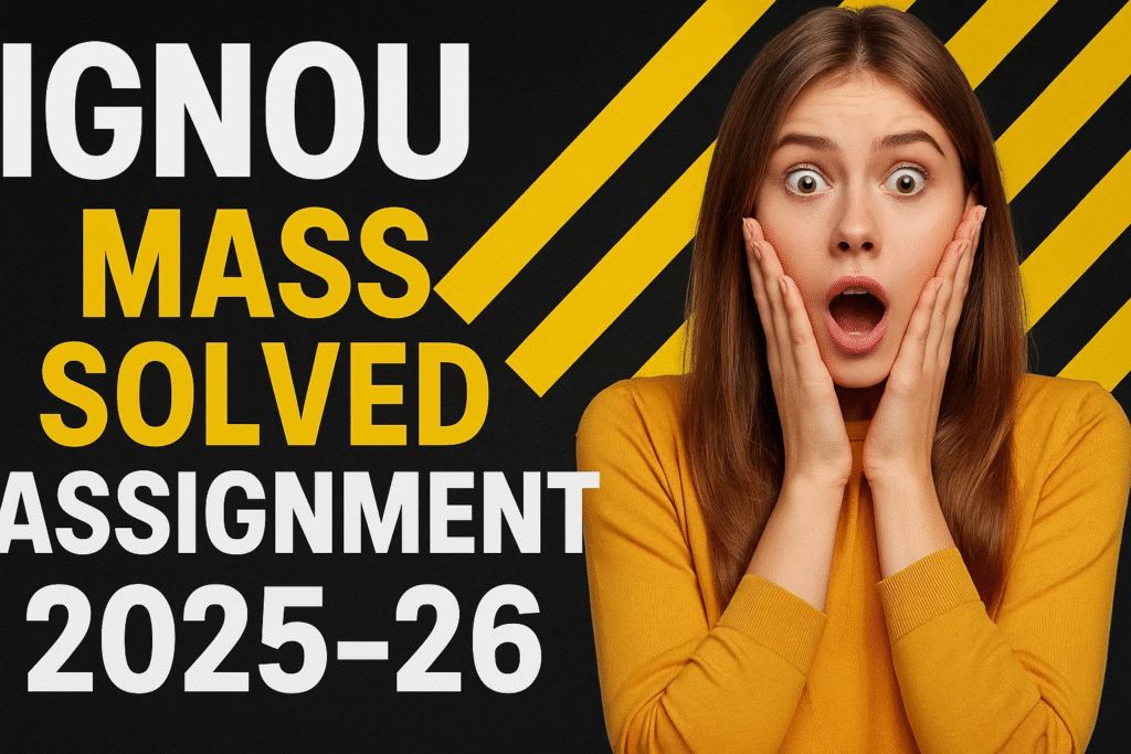 IGNOU MASS SOLVED ASSIGNMENT 2025-26 FREE