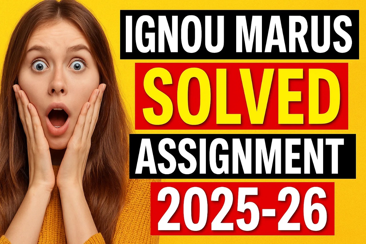 IGNOU MARUS SOLVED ASSIGNMENT 2025-26 FREE