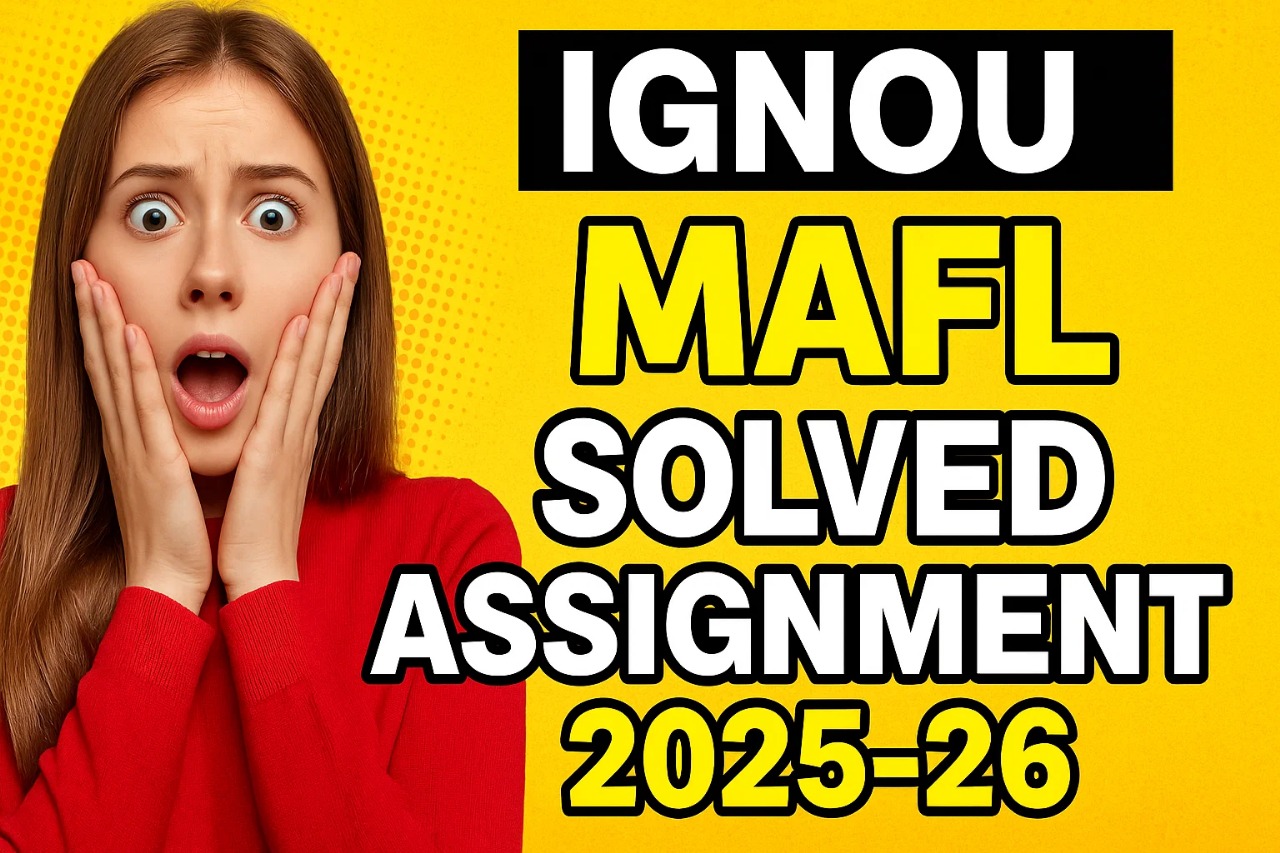 IGNOU MAFL SOLVED ASSIGNMENT 2025-26 FREE